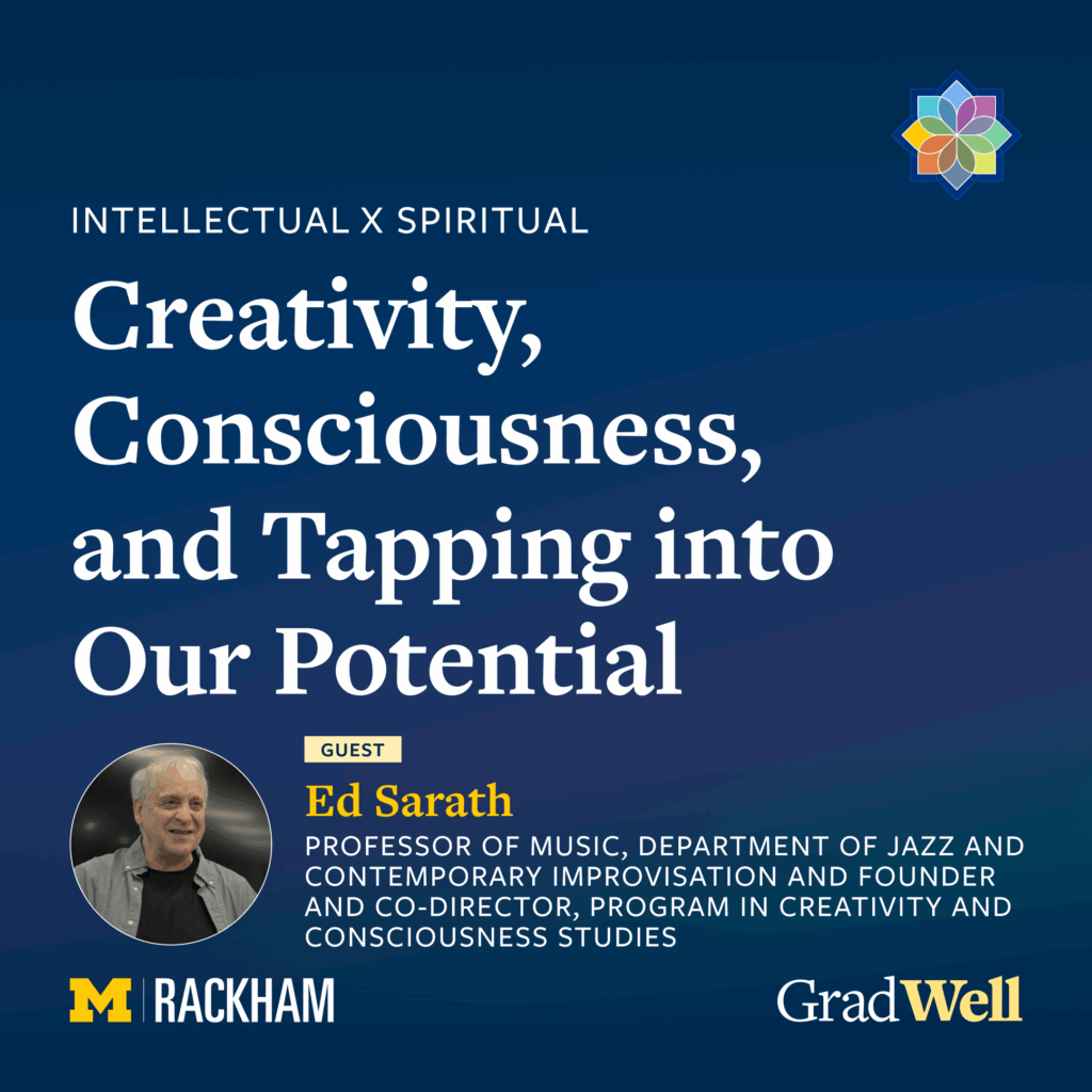 GradWell Podcast | Rackham Graduate School: University of Michigan